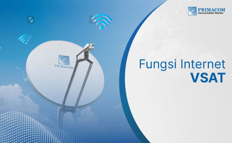 VSAT Internet Pedesaan : Solusi Konektivitas untuk Daerah Terpencil ...